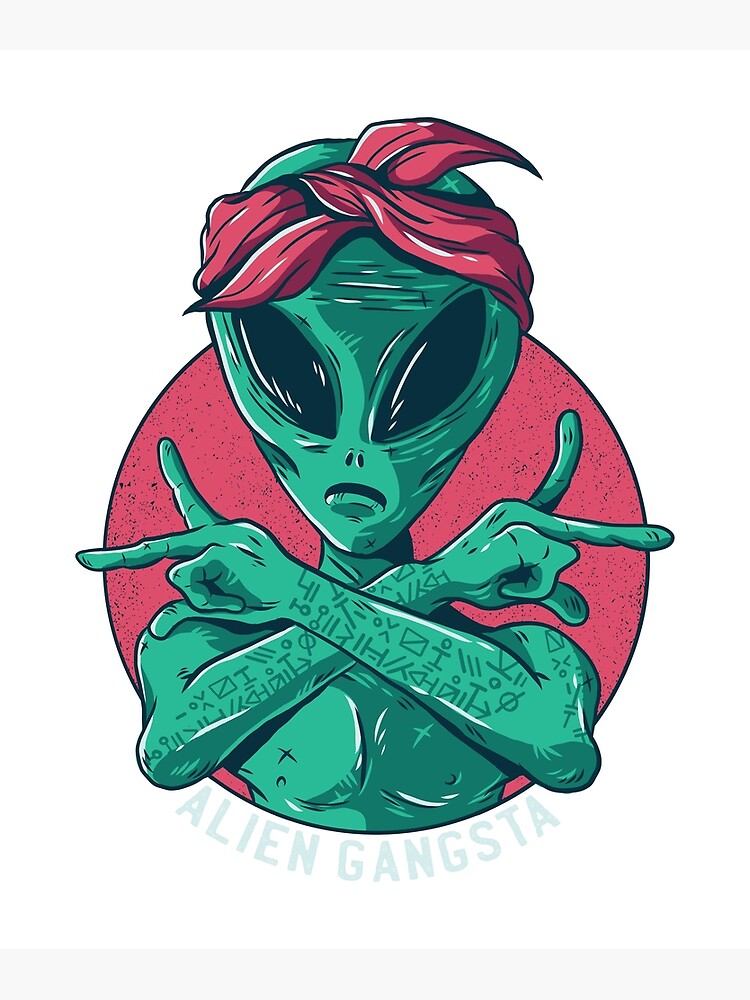 "Alien Gangster" Poster for Sale by tito79 | Redbubble