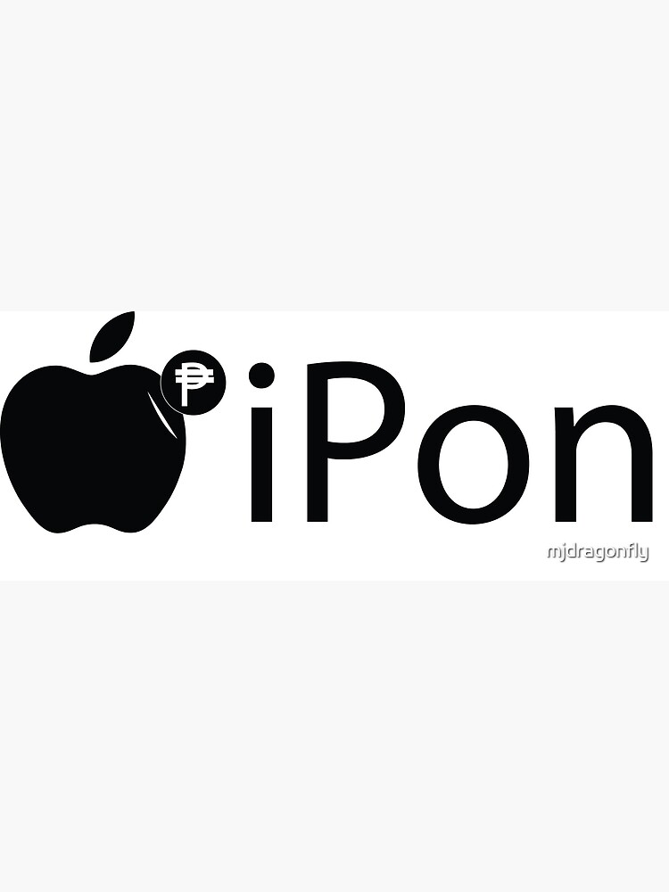 "iPon funny filipino design" Poster for Sale by mjdragonfly | Redbubble