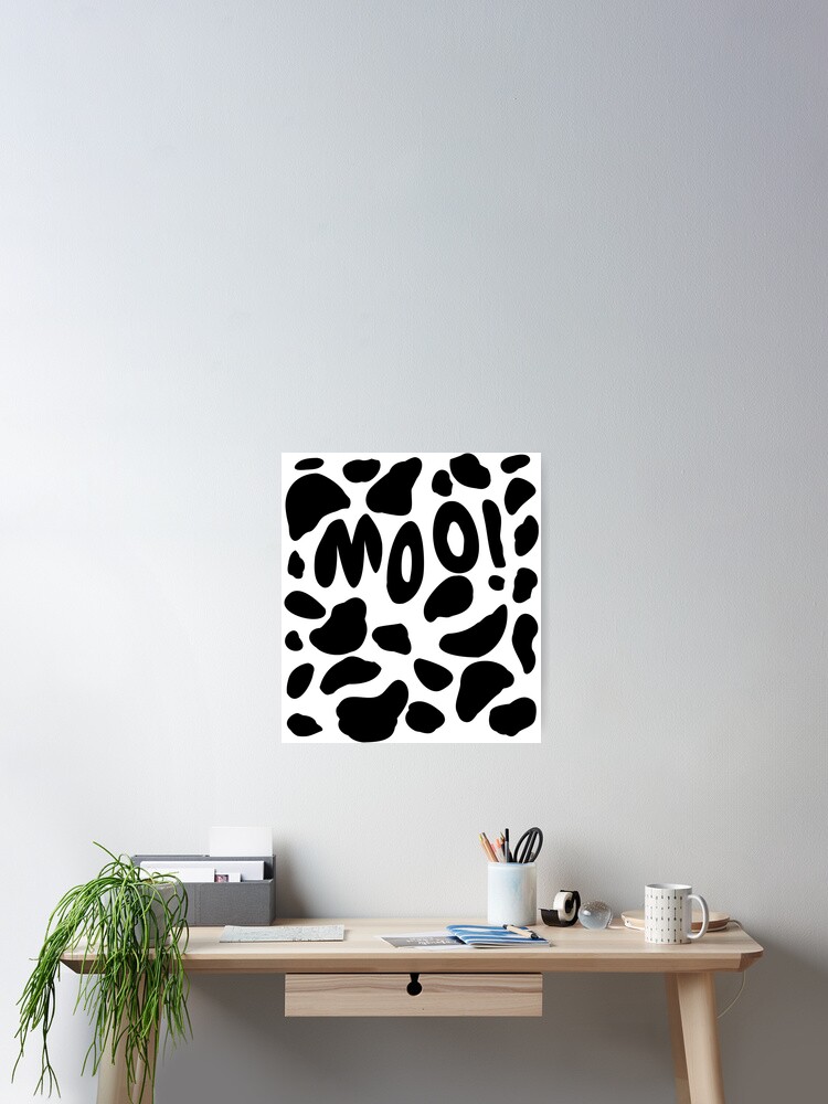 "Cow Print MOO" Poster for Sale by d247 | Redbubble