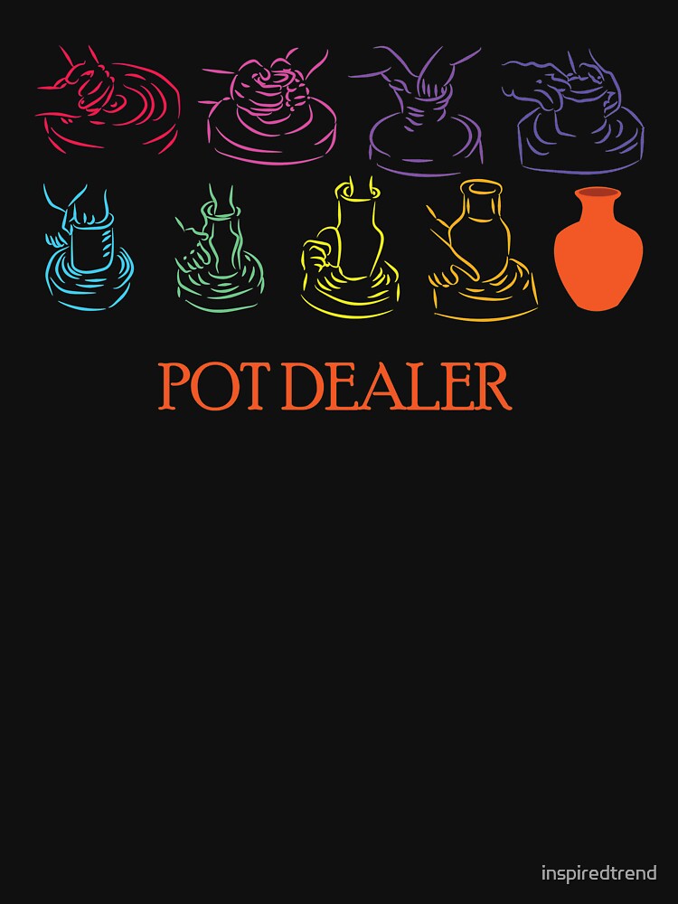 "Pot Dealer Pottery Ceramics Gift" Essential T-Shirt for Sale by ...