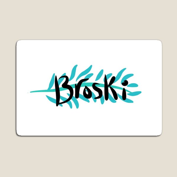 Broski Gifts & Merchandise | Redbubble