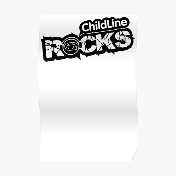 "ChildLine Rocks" Poster for Sale by DanendraCute | Redbubble