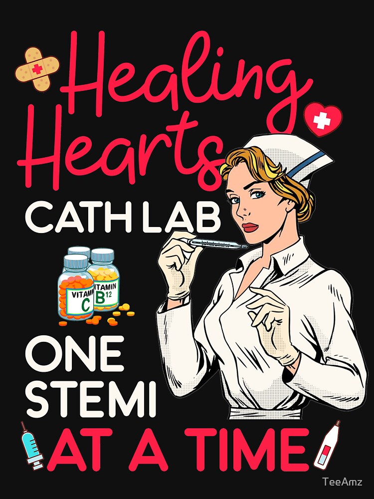 "Nurse Healing Hearts Cath Lab One Stemi At A Time Awesome T shirt For ...