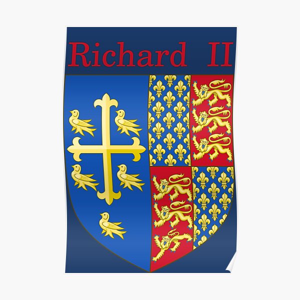 "King Richard II Royal Arms | Version I" Poster by mangaBear | Redbubble