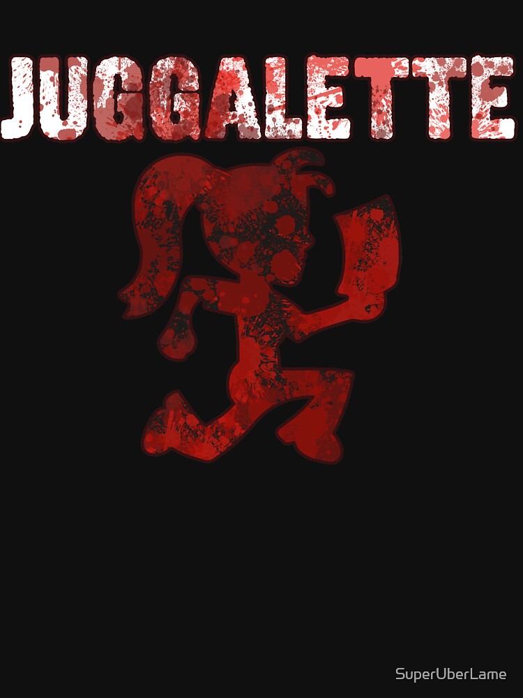 "Juggalette" T-shirt for Sale by SuperUberLame | Redbubble | insane t ...