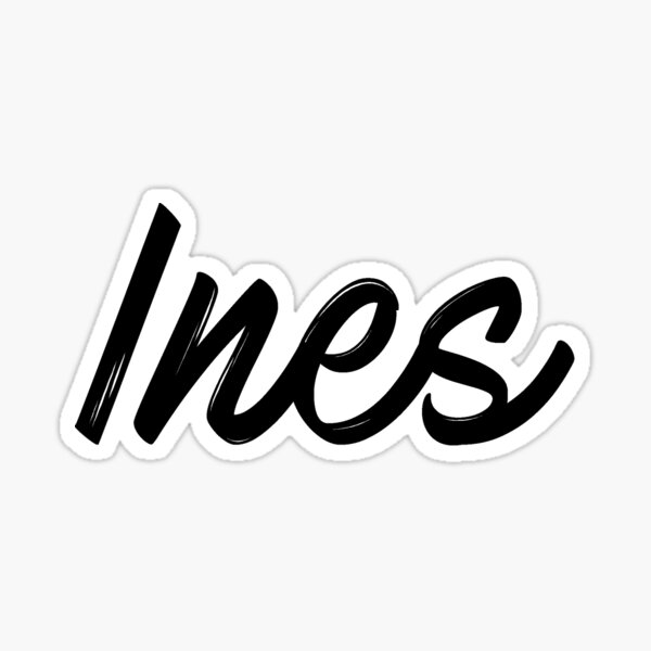 "Ines" Sticker for Sale by Shalomjoy | Redbubble
