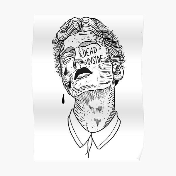 "DEAD iNSiDE" Poster by abbylam | Redbubble