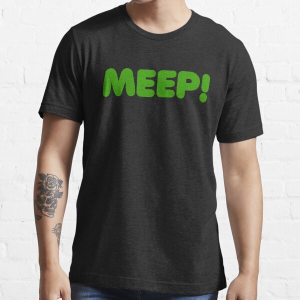 "MEEP!" T-shirt for Sale by cpinteractive | Redbubble | meep t-shirts ...
