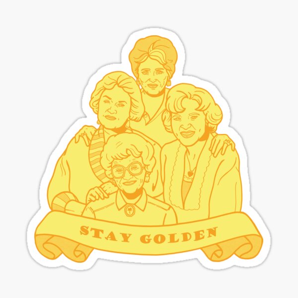 "Stay Golden" Sticker for Sale by mrskittenpants | Redbubble