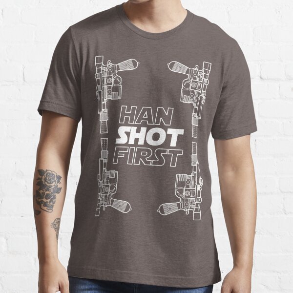 "Han Shot First Shirt" T-shirt for Sale by HelloGreedo | Redbubble ...