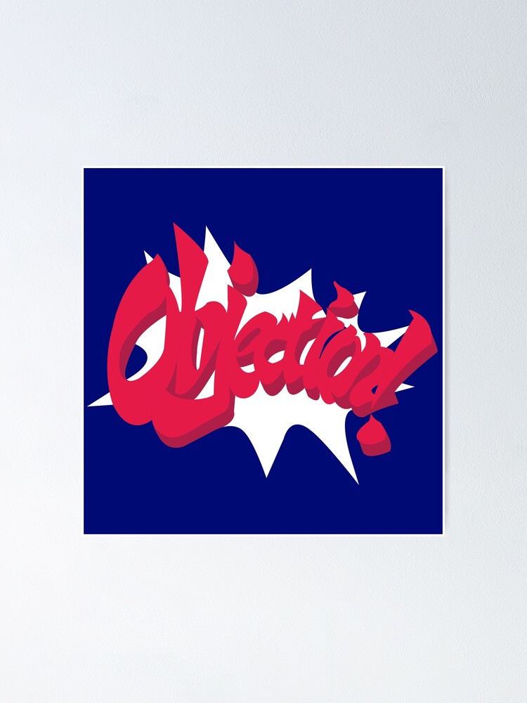"Objection!" Poster for Sale by Harajukbox | Redbubble