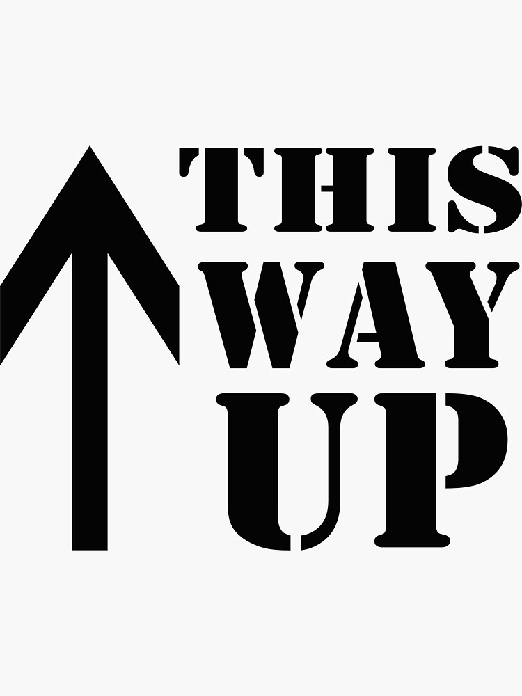 "This Way Up" Sticker for Sale by Sarah Moore | Redbubble