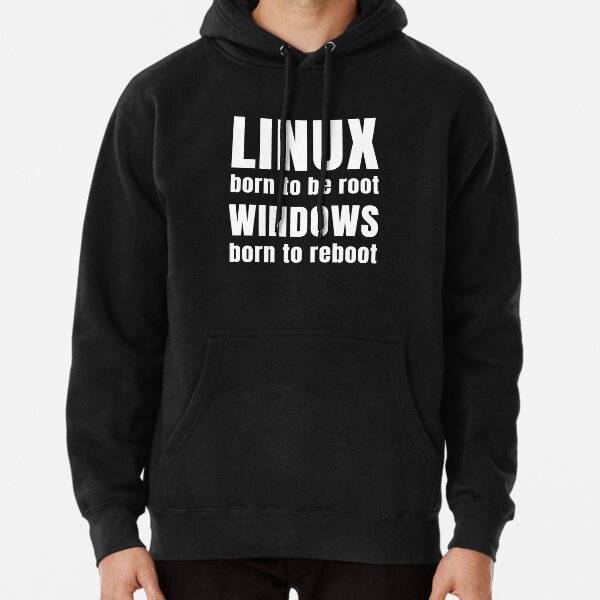 "Linux Born To Be Root Funny Shirt" Pullover Hoodie for Sale by ...