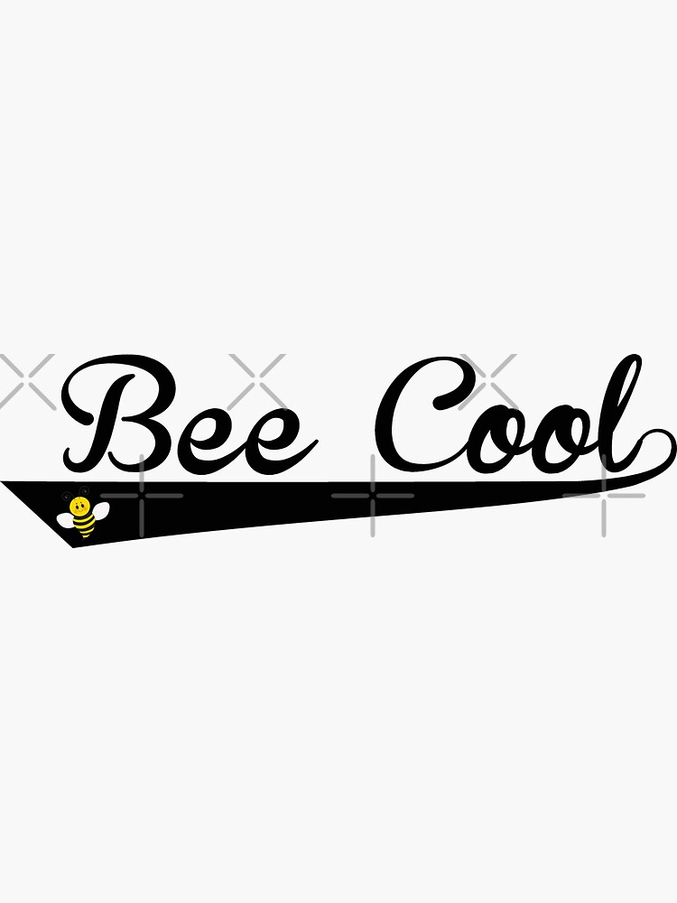 "Bee Cool Beekeeping Honey Queen Bee Pollinator Design" Sticker by ...