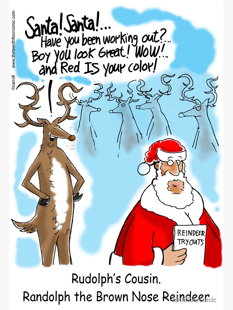 "Rudolph's Cousin - Randolph the Brown-Nose Reindeer visits Santa at ...