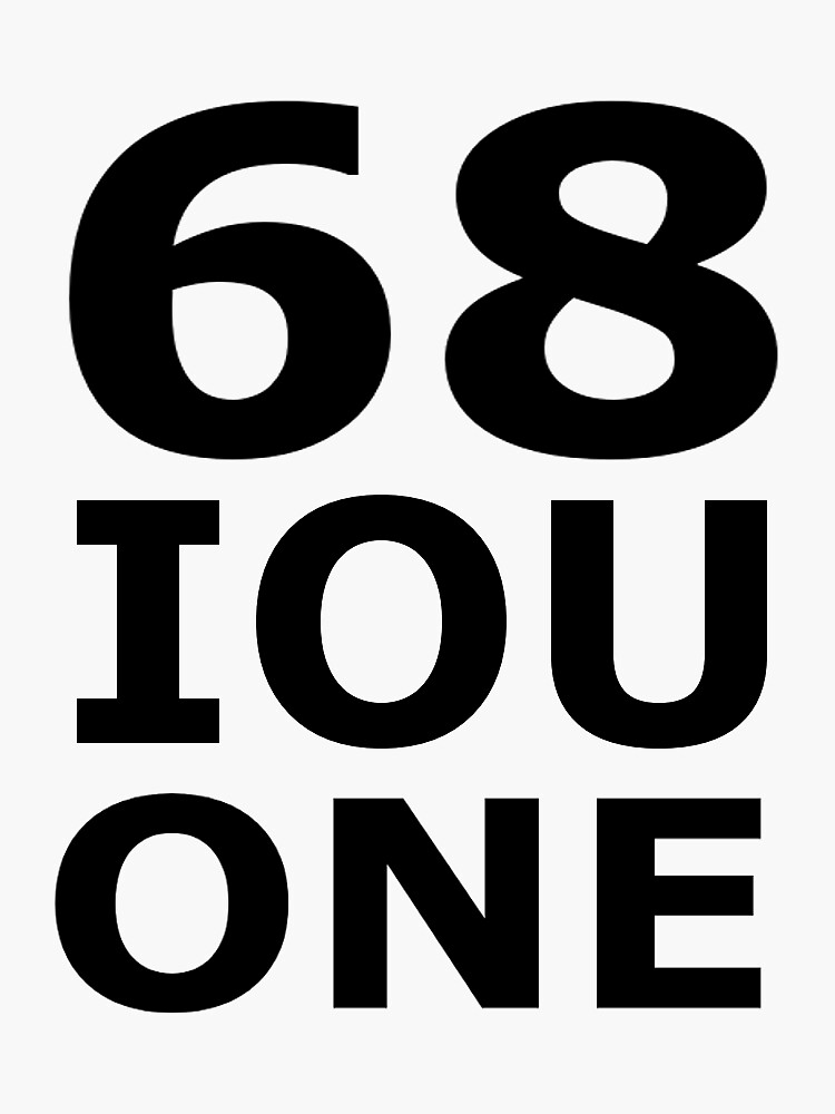 "68 IOU ONE (from the 'Dare to Wear' collection)" Sticker for Sale by ...