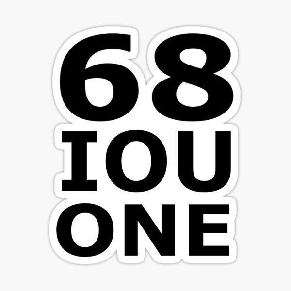 "68 IOU ONE (from the 'Dare to Wear' collection)" Sticker for Sale by ...