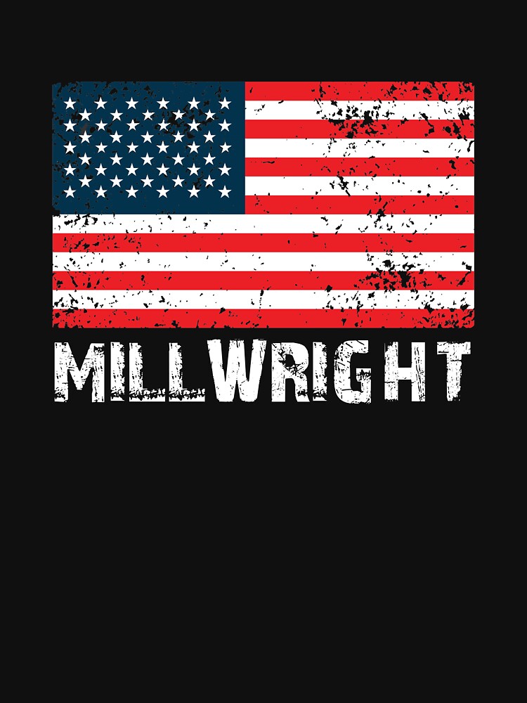 "Millwright American Flag, Millwrights Mechanics, Millwright Gift" T ...