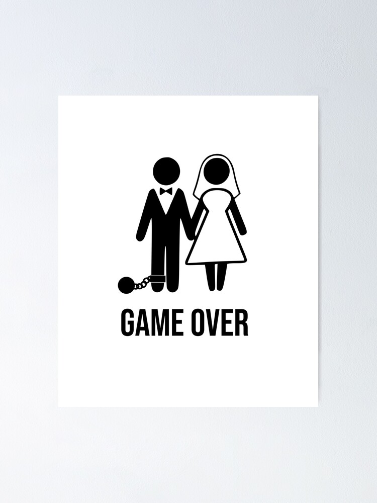 "Game Over Wedding Groom JGA Engaged Funny Gift T-Shirt" Poster by ...