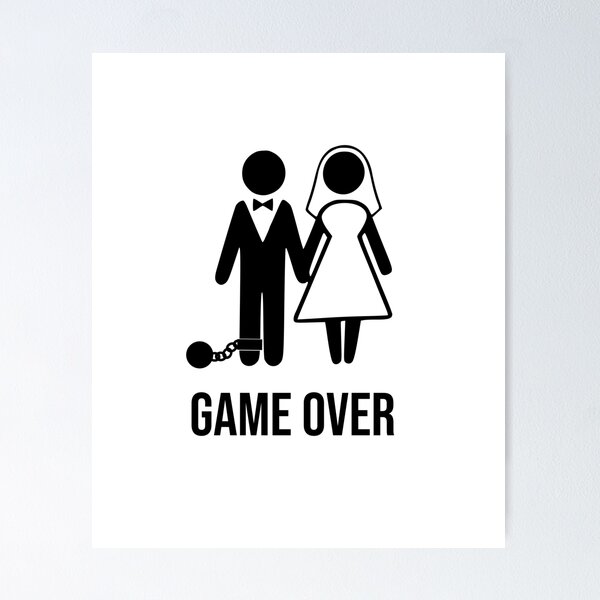 "Game Over Wedding Groom JGA Engaged Funny Gift T-Shirt" Poster by ...