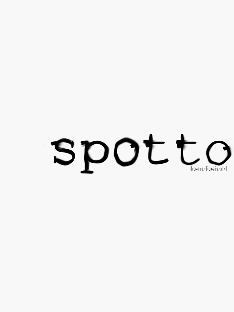 "Spotto" Sticker for Sale by loandbehold | Redbubble