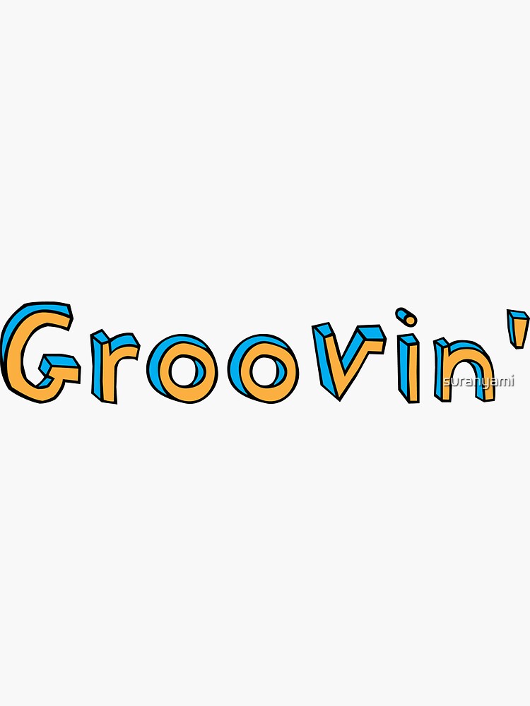 "Groovin'" Sticker for Sale by suranyami | Redbubble