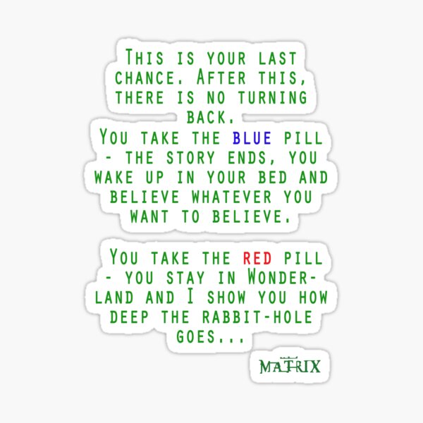 "Matrix - Blue or Red Pill?" Sticker by neoquaid | Redbubble