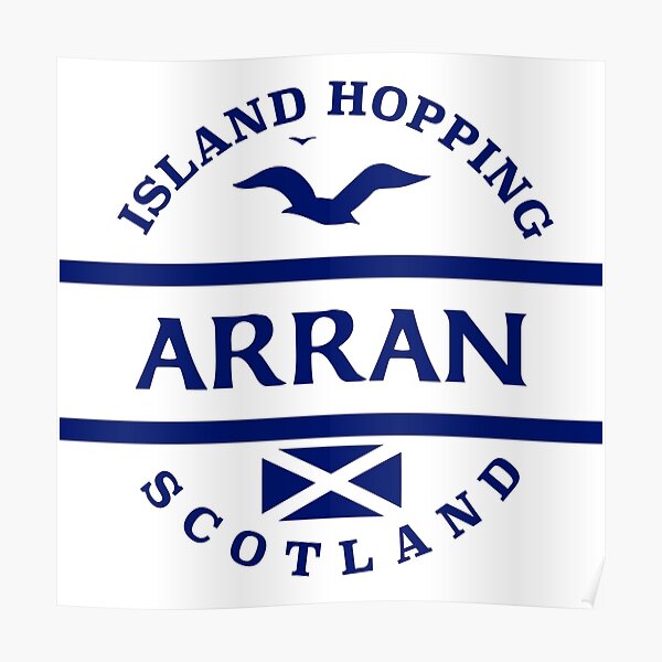 "Arran, Scottish Islands" Poster by PoshJocks | Redbubble