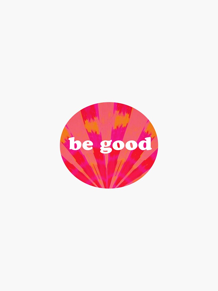 "be good sticker" Sticker for Sale by carleemarkle | Redbubble