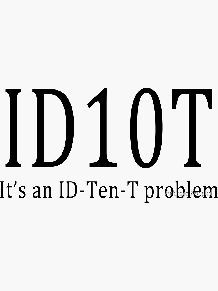 "ID10T - light tees" Sticker for Sale by mistered | Redbubble