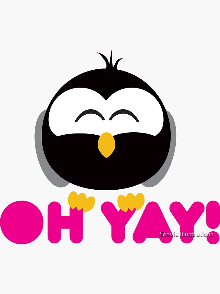 "Owl Oh Yay!" Sticker for Sale by babysteve | Redbubble