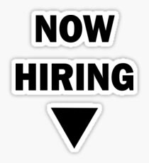 Now Hiring Stickers | Redbubble