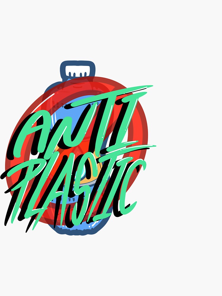 "Anti-Plastic" Sticker for Sale by Cartooony | Redbubble