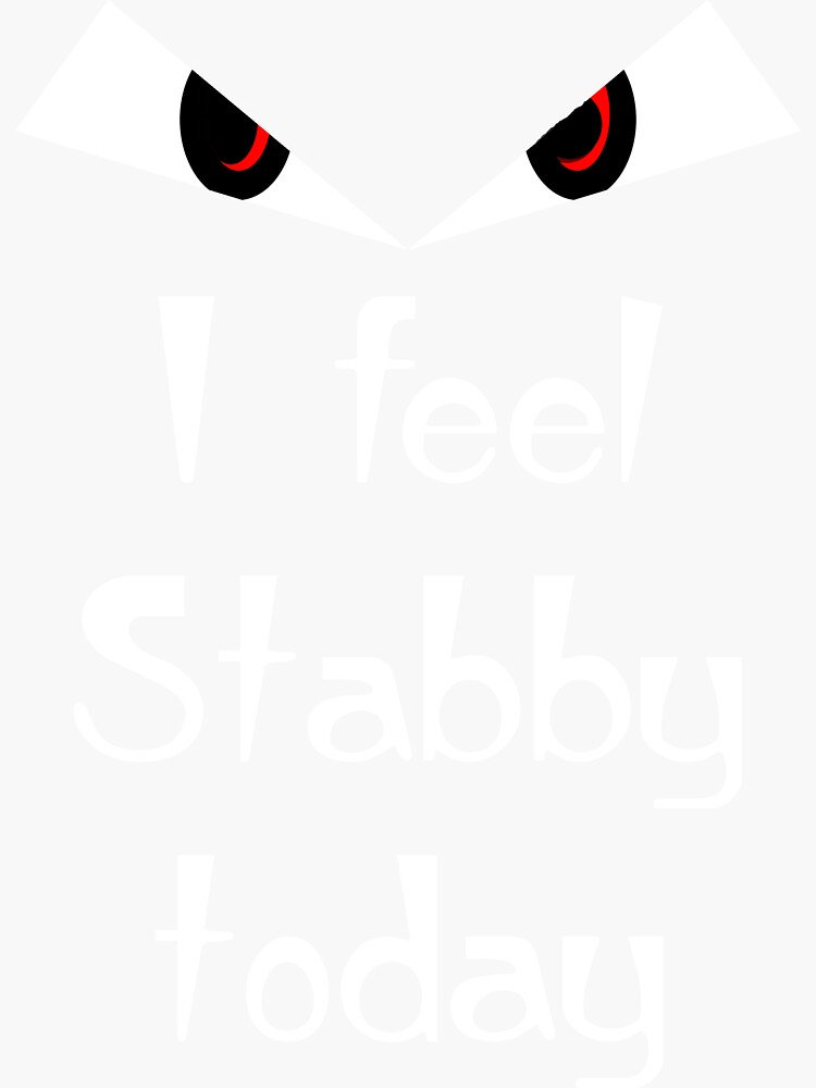"Stabby" Sticker for Sale by OrsonKent | Redbubble