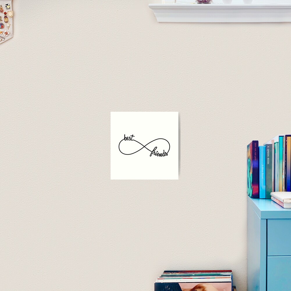 "Best friends forever, infinity sign" Art Print for Sale by beakraus ...