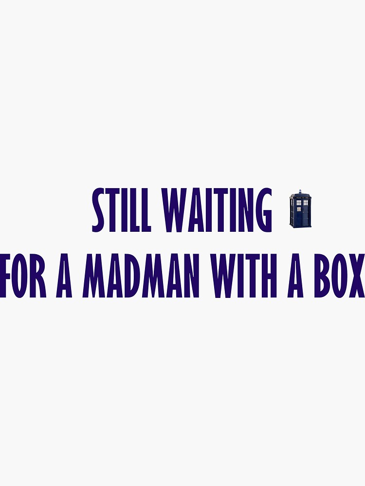 "Still Waiting" Sticker for Sale by gingerfez | Redbubble
