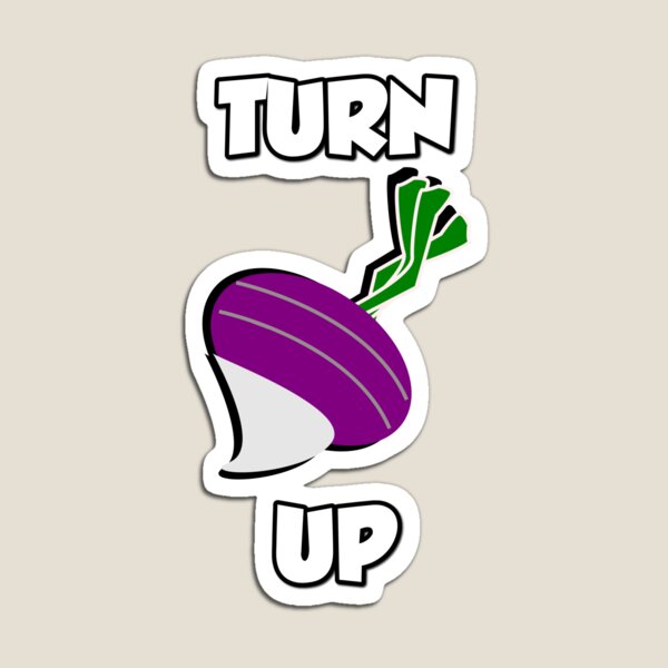Turn Up Turnip Gifts & Merchandise | Redbubble