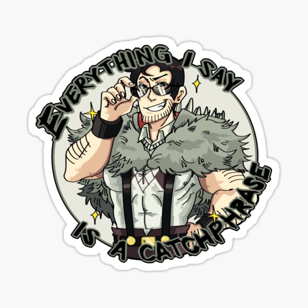 "Beowulf - Everything I say is a catchphrase!" Sticker for Sale by ...