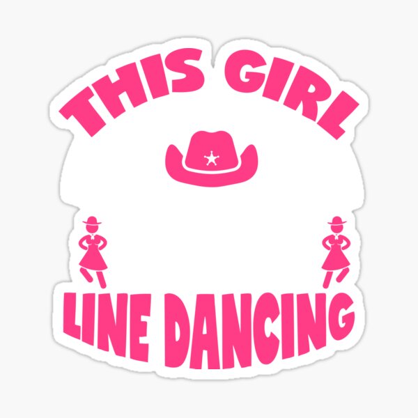 "Line Dance Shirt This Girl Loves Line Dancing Gift Tee" Sticker for ...