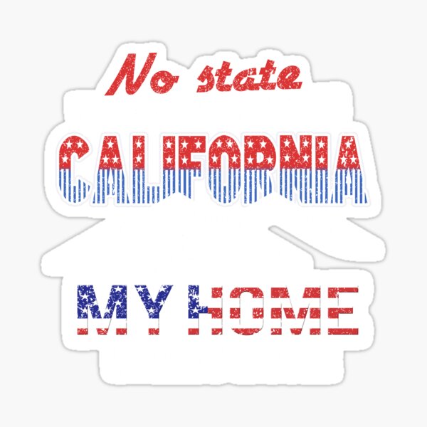"California Home Sweet Home Shirt" Sticker by Aewood924 | Redbubble