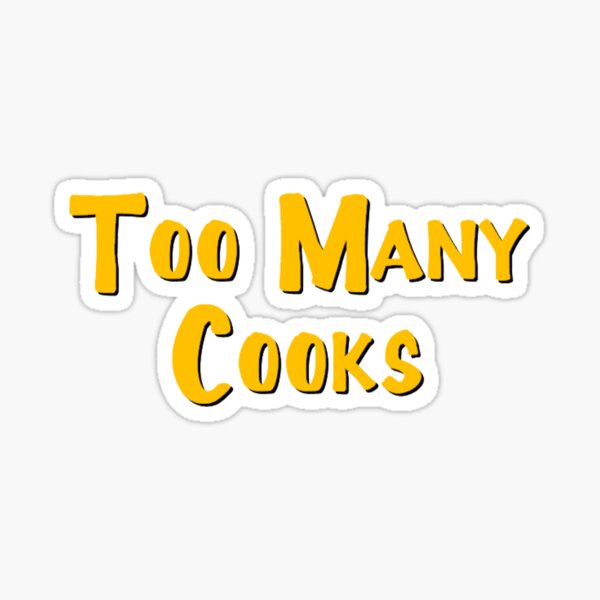 "Too Many Cooks Logo" Sticker for Sale by 4xUlt | Redbubble