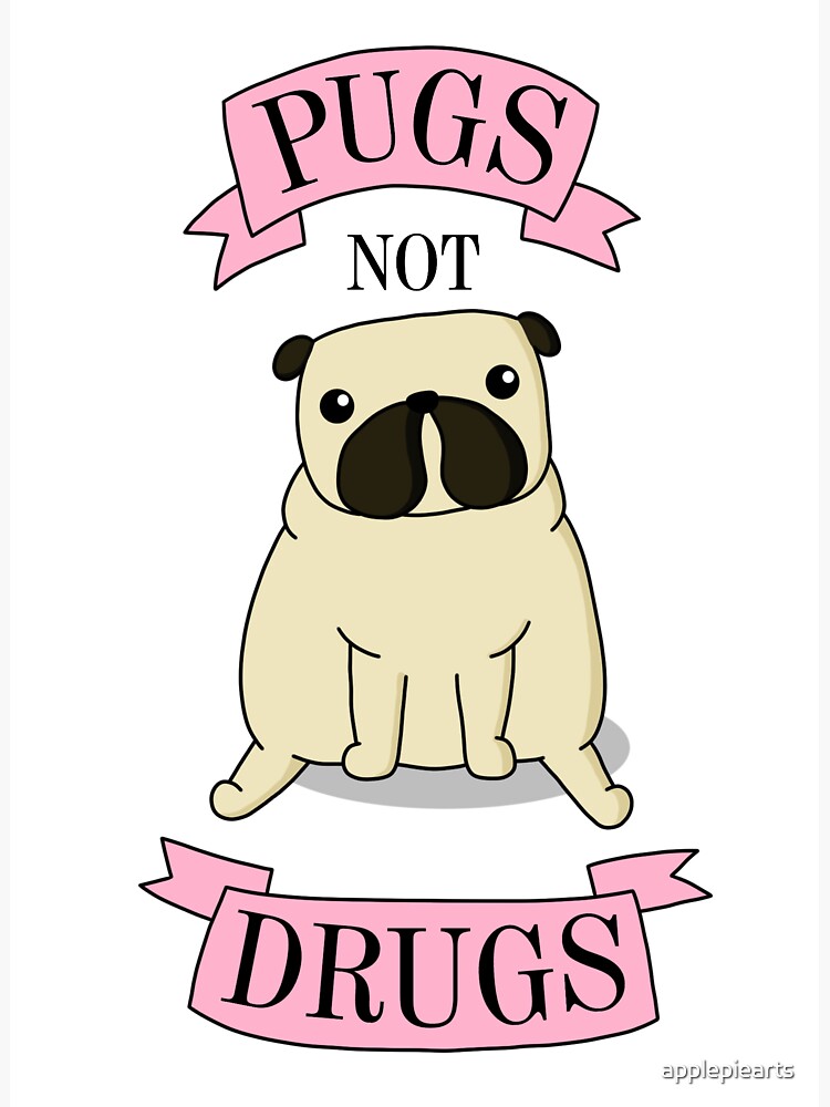 "PUGS NOT DRUGS (pink)" Sticker for Sale by applepiearts | Redbubble
