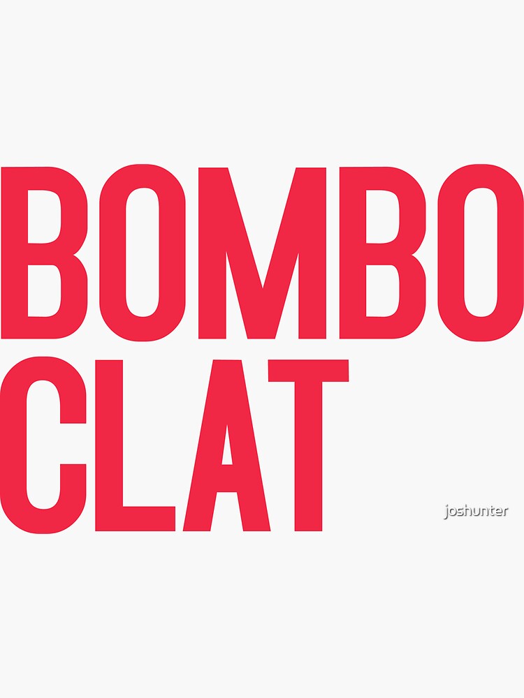 "Bomboclat (red)" Sticker by joshunter | Redbubble