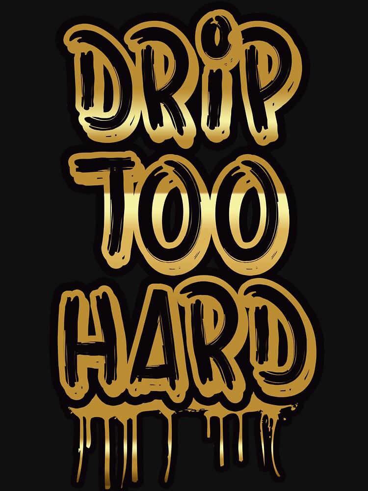 "Gunna Lil Baby Drip Too Hard Rap" Pullover Hoodie for Sale by ...