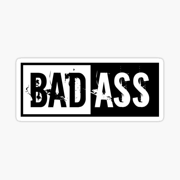"Badass!" Sticker for Sale by maniacreations | Redbubble