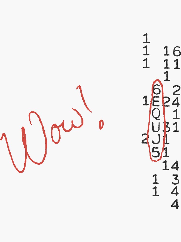 "Wow Signal SETI Message" Sticker by TheShirtYurt | Redbubble