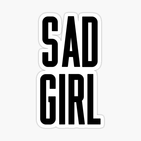 "Sad Girl" Sticker by ARTP0P | Redbubble