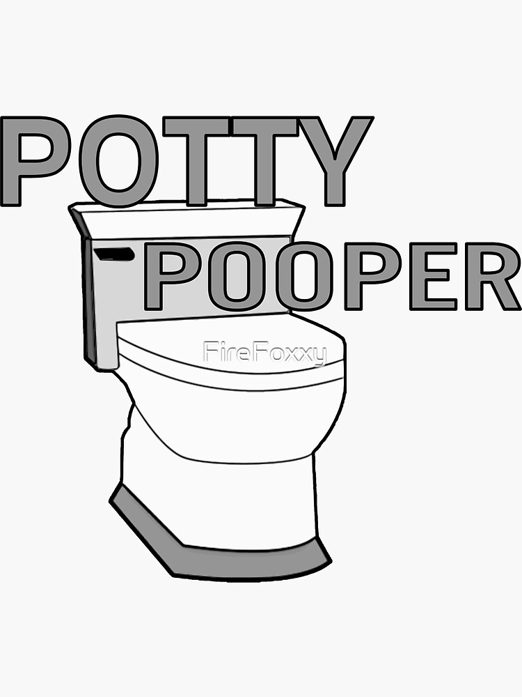 "Potty Pooper" Sticker for Sale by FireFoxxy | Redbubble