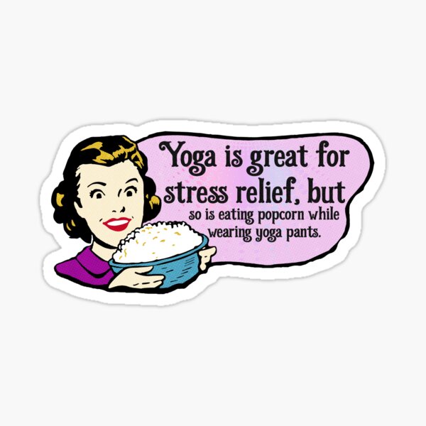 "Retro Yoga Woman - Relieve Stress - Eat Popcorn in Yoga Pants - Stress ...