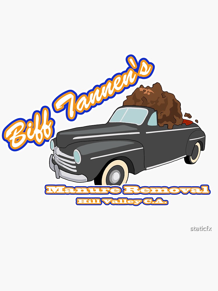 "Biff's Manure Removal Services" Sticker by staticfx | Redbubble
